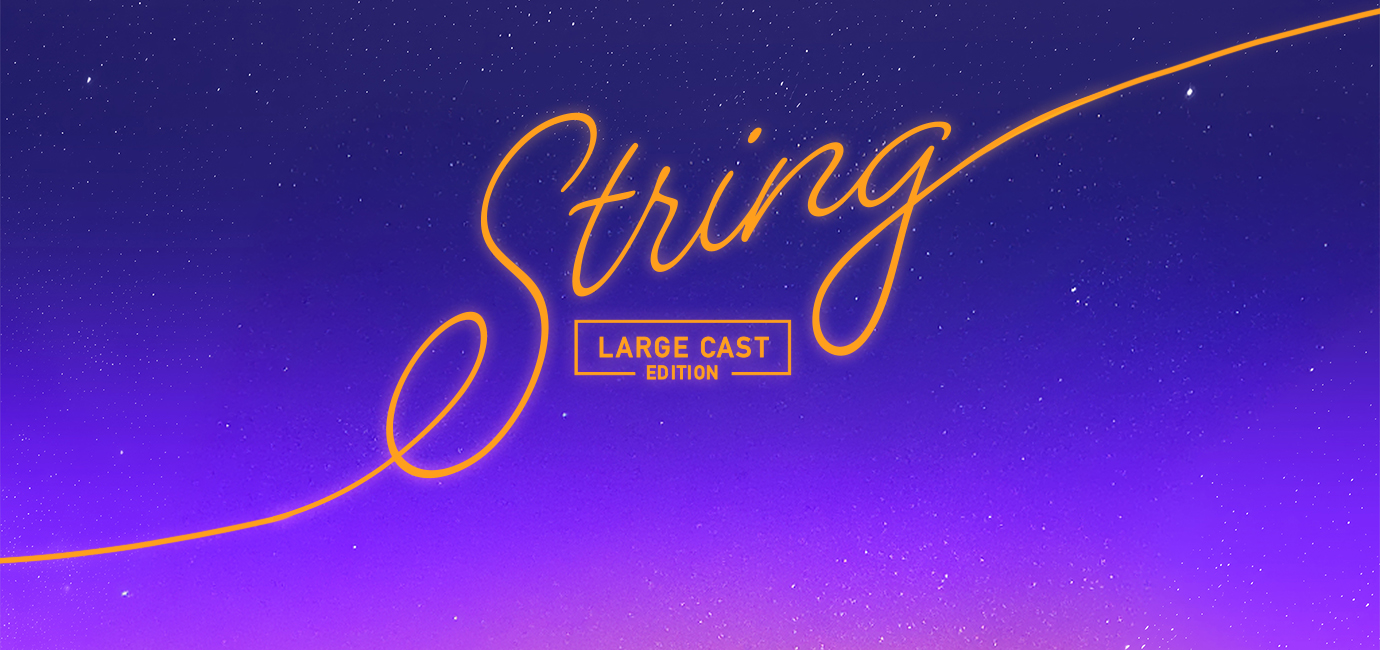 String (Large Cast Edition) - Broadway Licensing