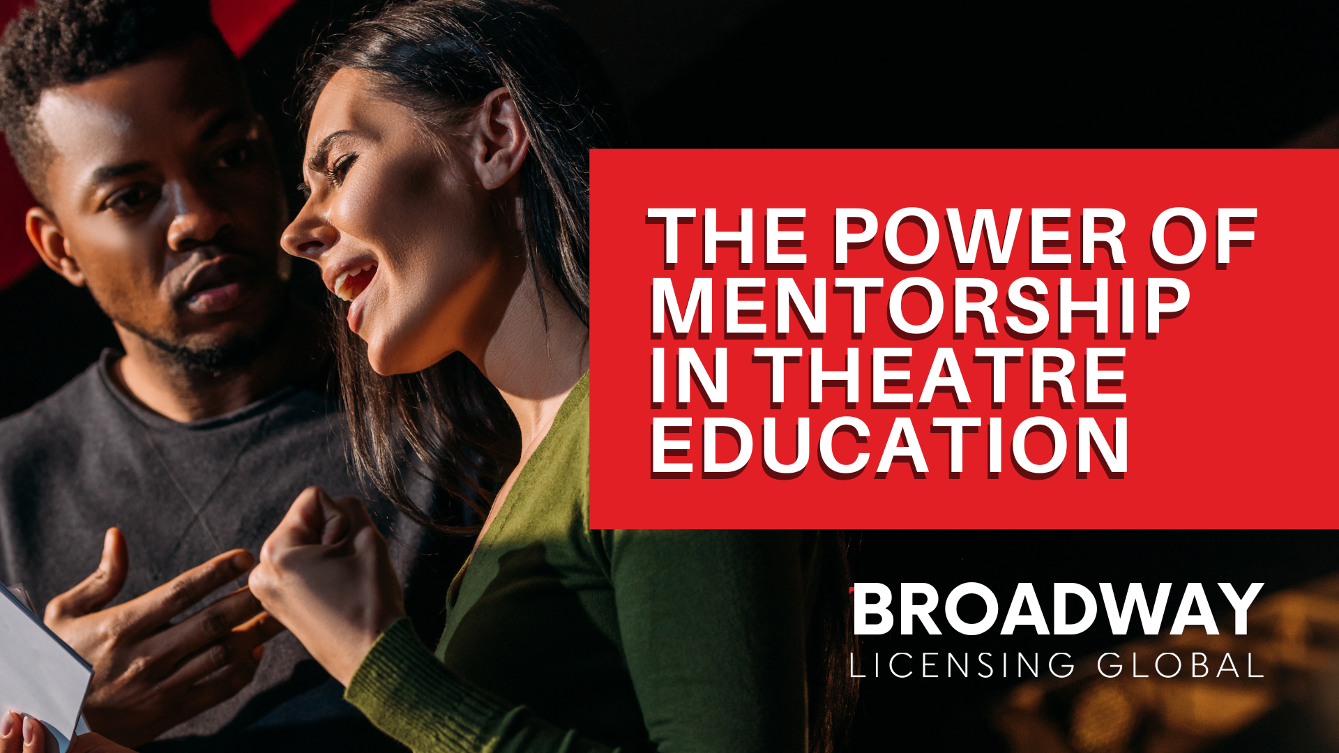 The Power of Mentorship in Theatre Education - Broadway Licensing